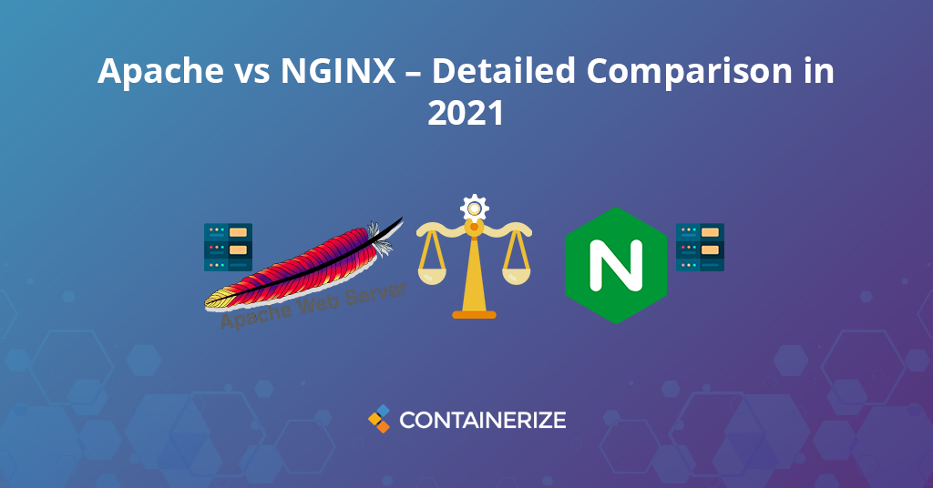 Apache vs nginx |什么是Apache？ |什么是nginx？